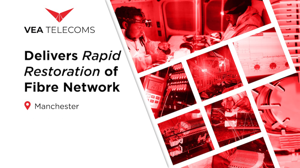 VEA Telecoms Delivers Rapid Restoration of Fibre Network | VEA Telecoms