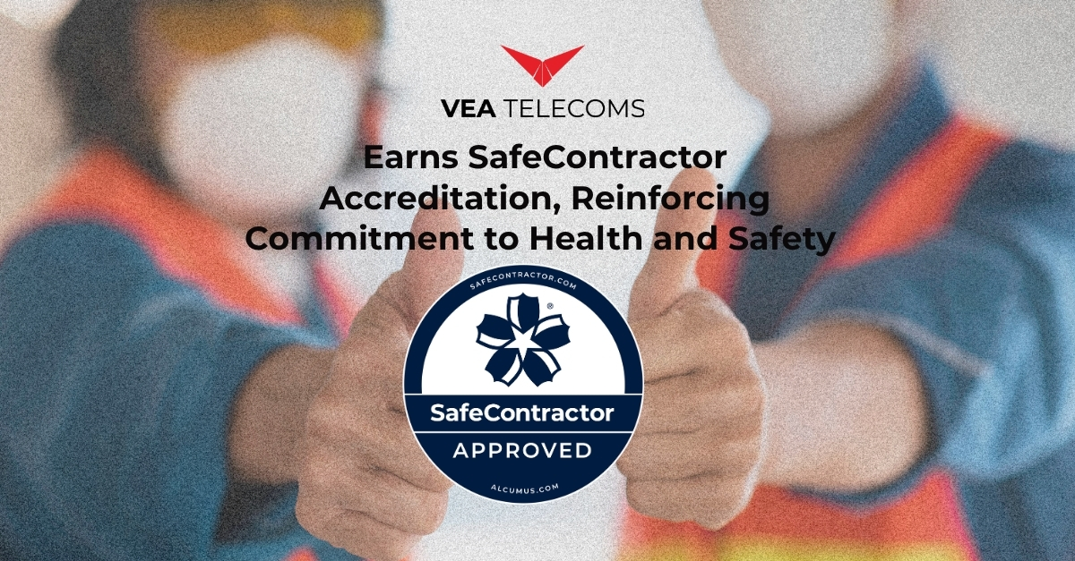 VEA Telecoms Earns SafeContractor Accreditation, Reinforcing Commitment ...